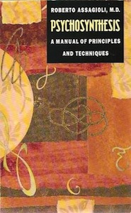 Review: Psychosynthesis by Roberto Assagioli – Jessica Davidson